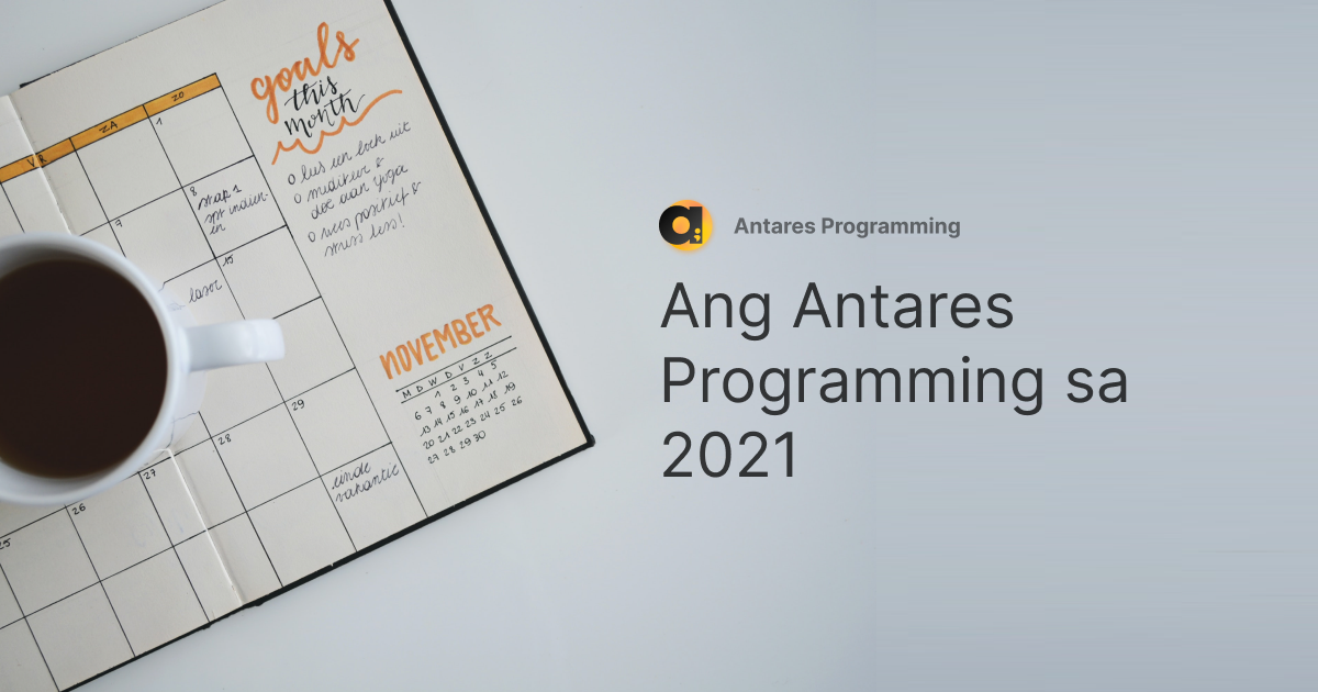 Ang Antares Programming Sa 2021 ⋅ Antares Programming